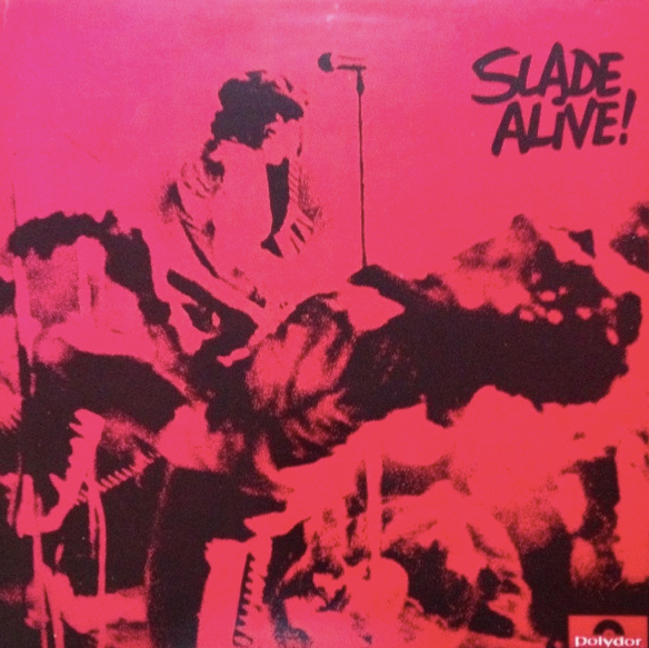 Slade – Slade Alive! 1972 – Vinyl Pursuit Inc