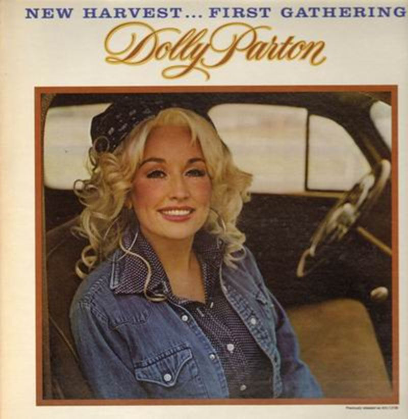 Dolly Parton – New Harvest, First Gathering - 1977 – Vinyl Pursuit Inc