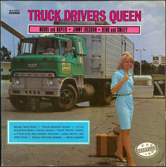 Moore & Napier, Jimmy Logsdon, Reno & Smiley – Truck Drivers Queen ...